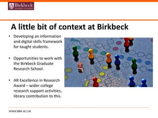 Emma Illingworth (Birkbeck, University of London) – “Library support ...