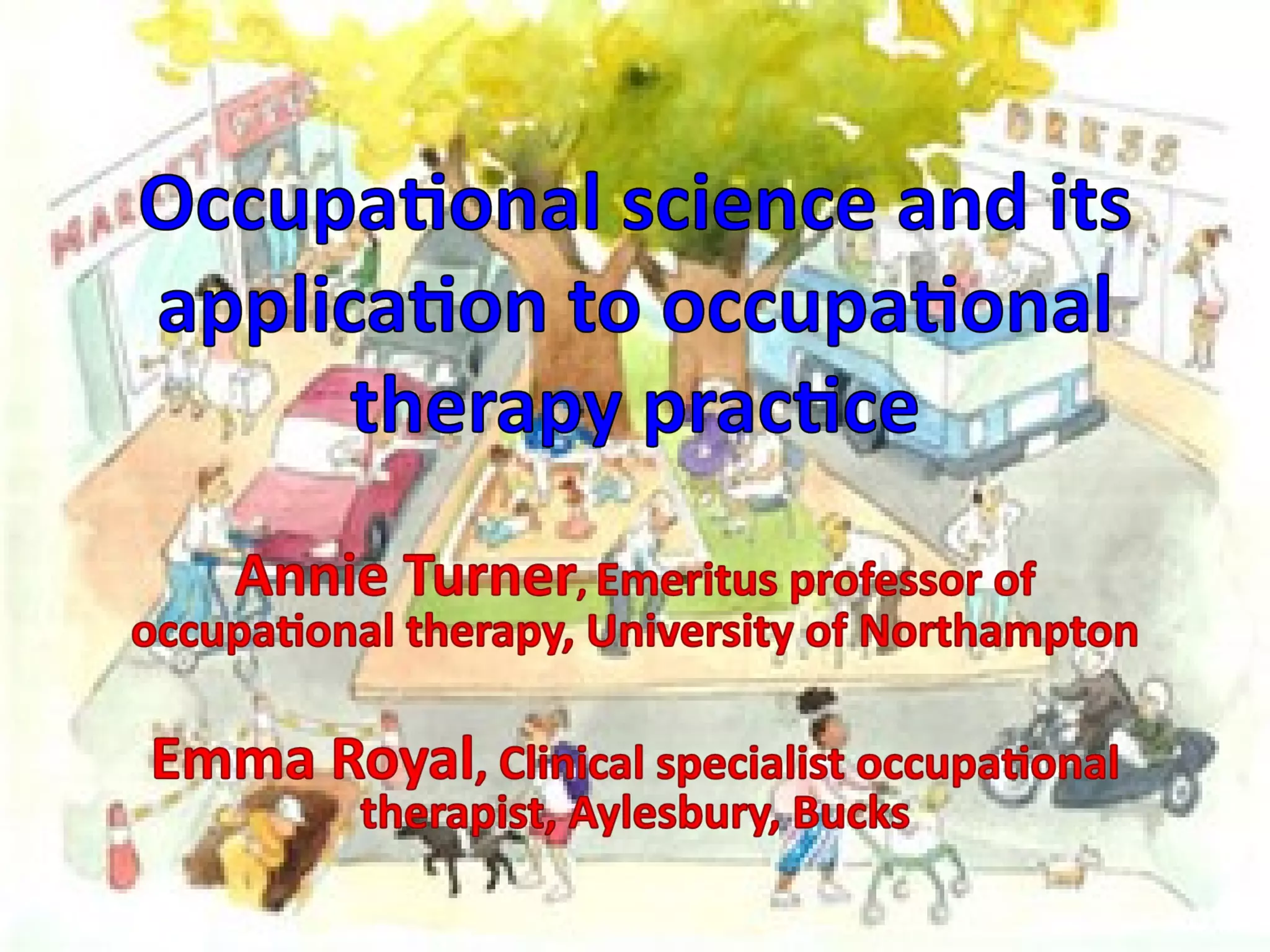 Occupational science and its application to occupational therapy ...