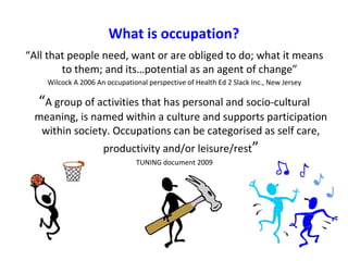 Occupational science and its application to occupational therapy ...