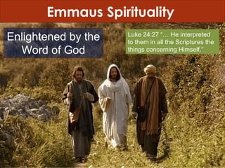 Emmaus spirituality | PPT