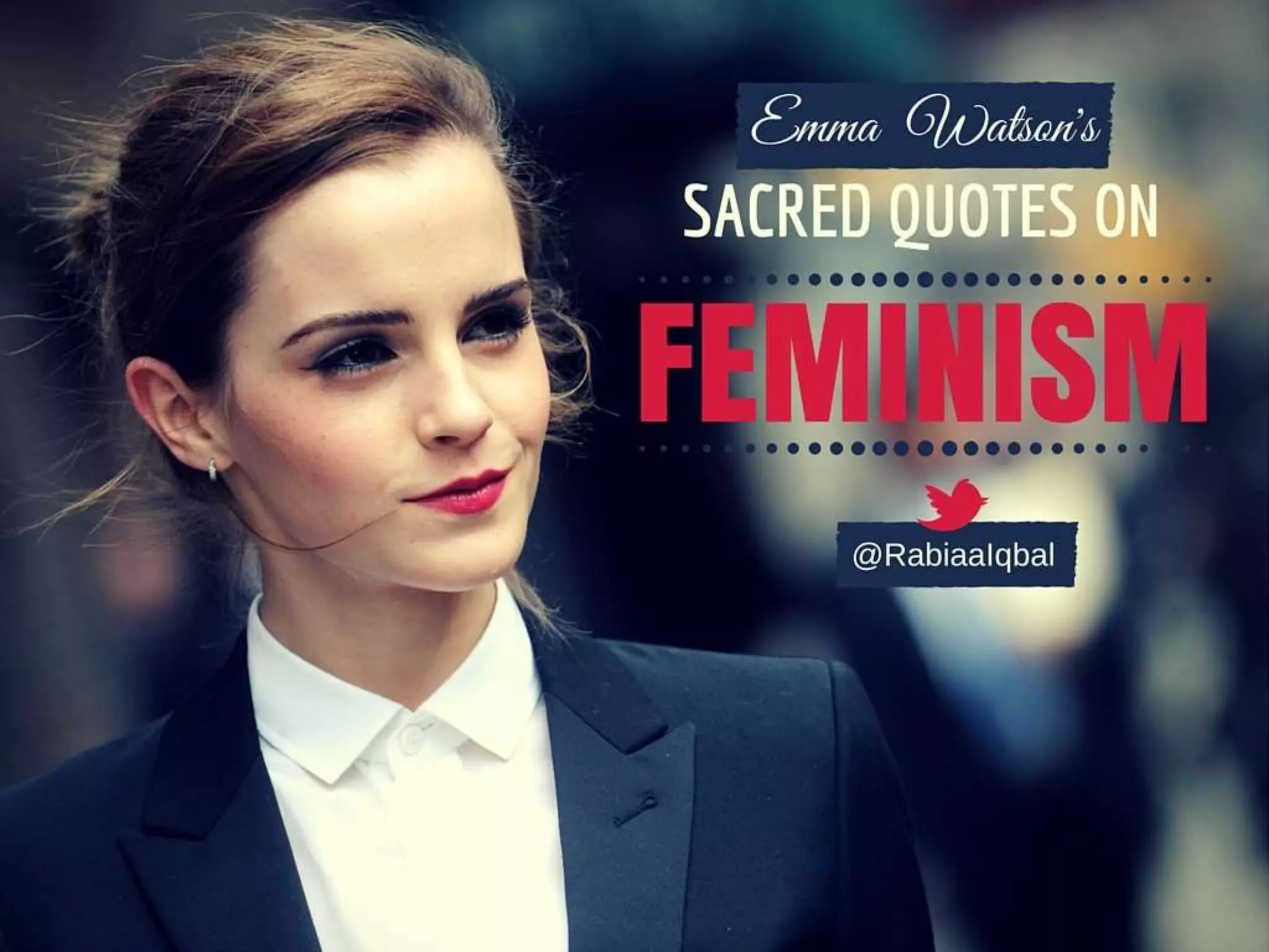 Emma Watson's Sacred Quotes On Feminism | PPTX