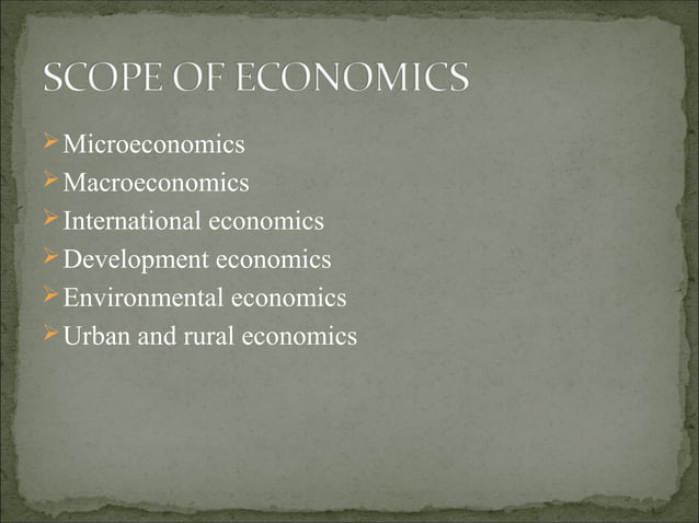 Introduction to Economics ,Nature and scope of economics | PPT