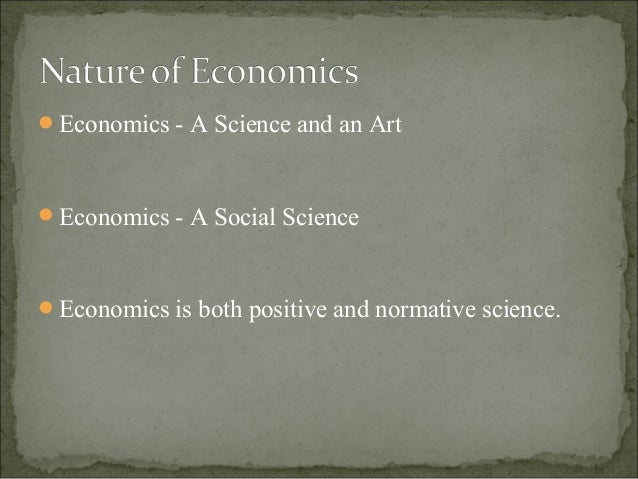 Introduction To Economics Nature And Scope Of Economics