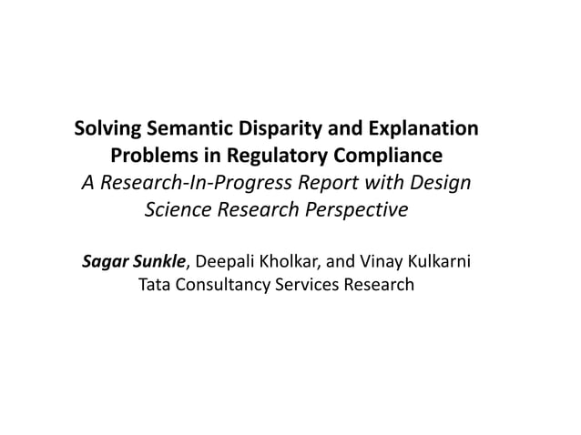 Solving Semantic Disparity and Explanation Problems in Regulatory Compliance | PPT