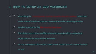 EMO Vapouriser and Oxford Bellows | PPTX