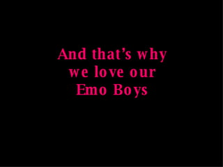 Emo Boys | PPT