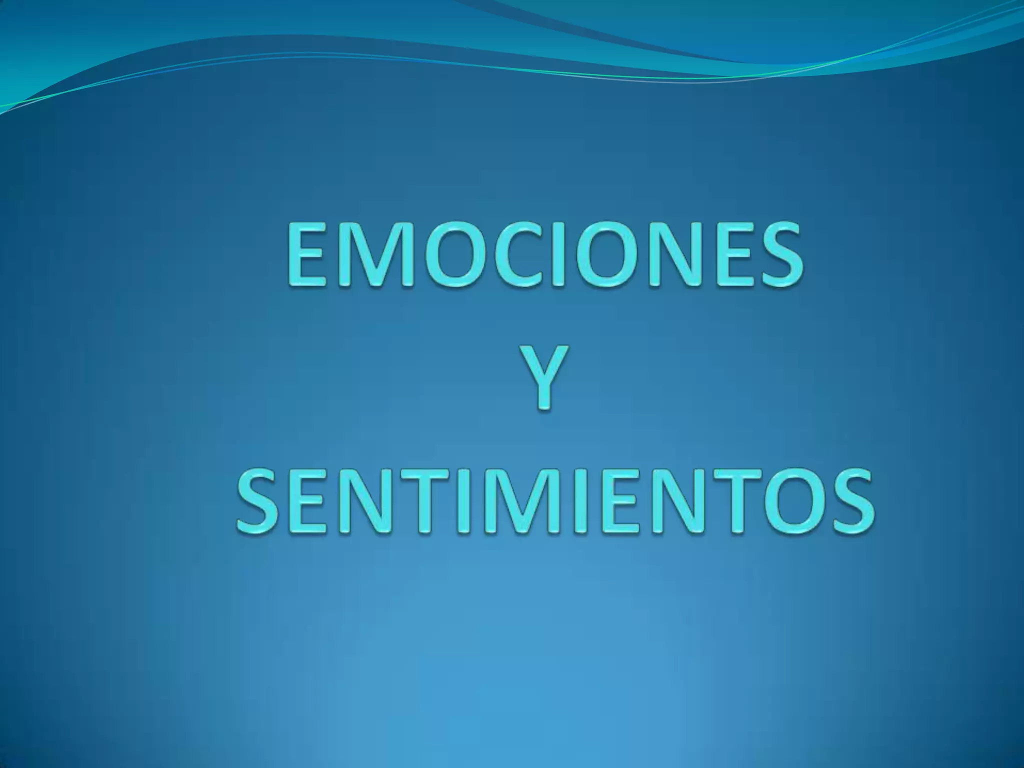 Emociones y sentimientos | PPT