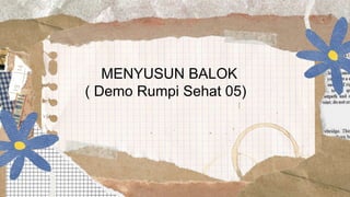 emo demo kelompok modul 5 menyusun balok.pptx