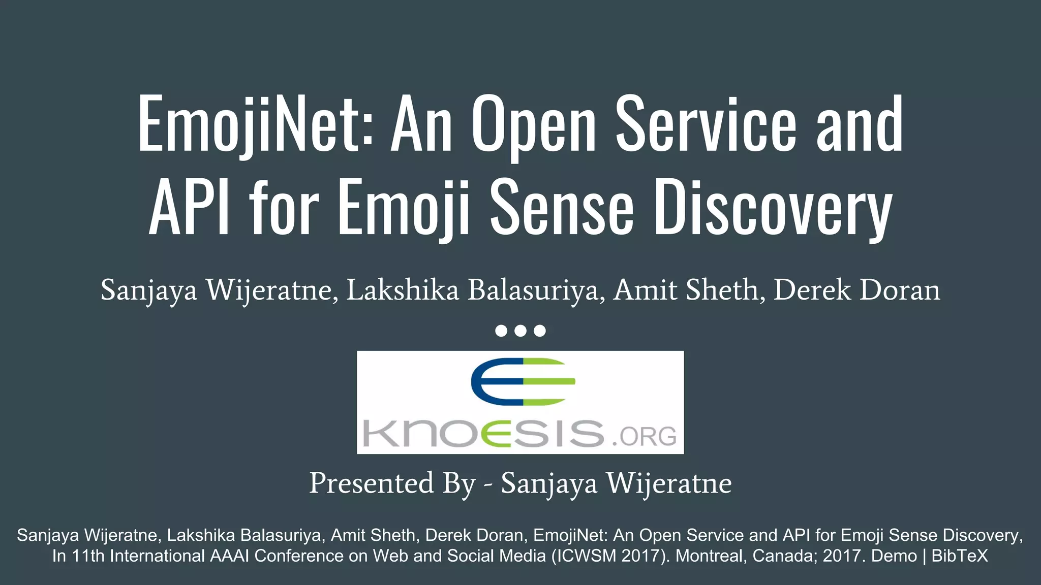EmojiNet: An Open Service and API for Emoji Sense Discovery | PPT