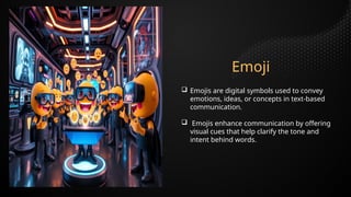 Future of Emoji and Evolution of Emoji.. | PPTX