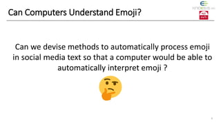 Improving Emoji Understanding Tasks using EmojiNet – A Mini-Tutorial | PPTX