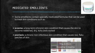 Emollients | PPTX