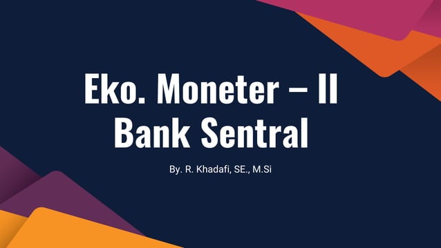 EMon 2 - Bank Sentral.pptx