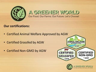 Southern SAWG - A Greener World Certifications: Right For Your Farm? | PPT
