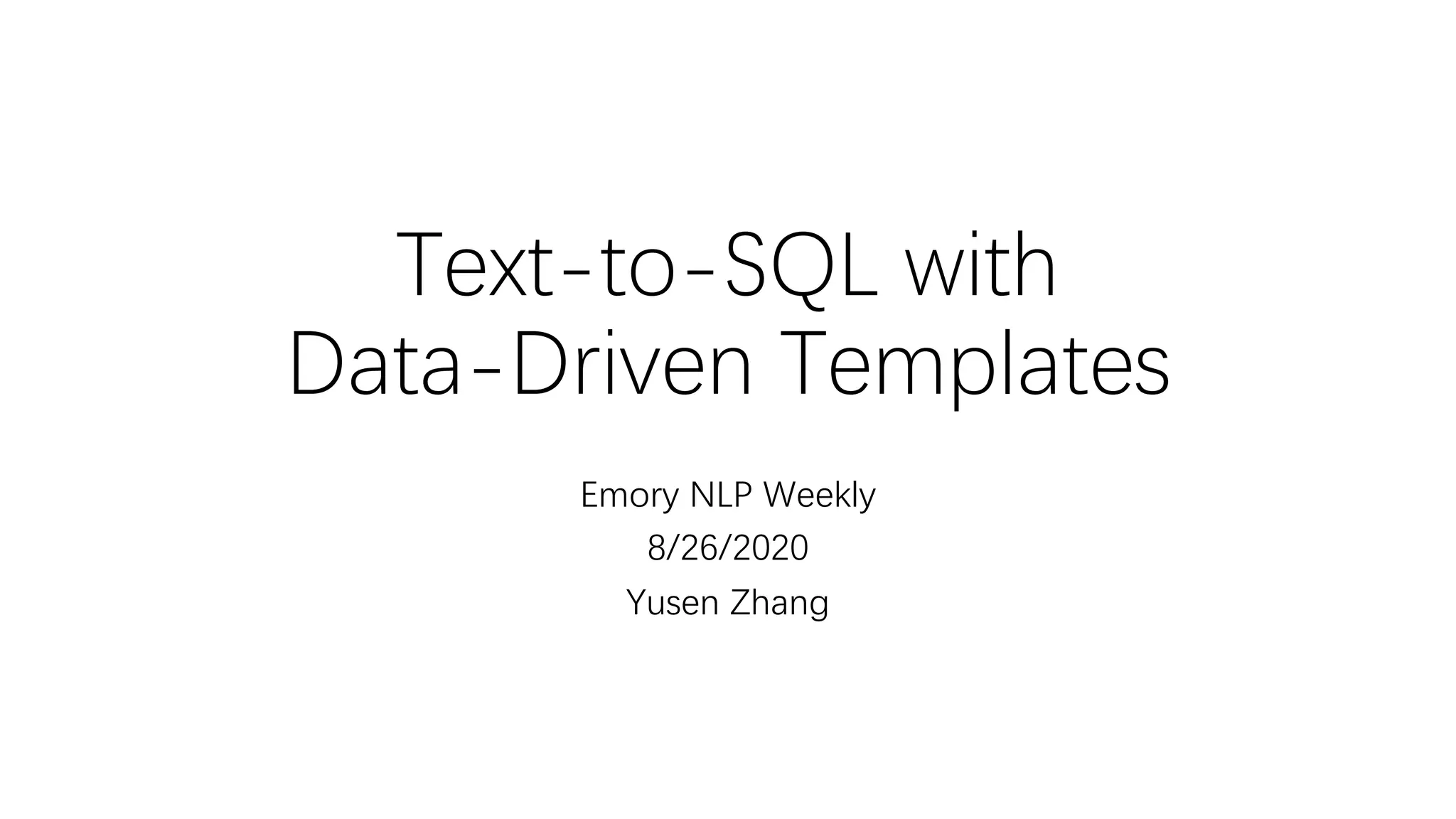 Text-to-SQL with Data-Driven Templates | PPT