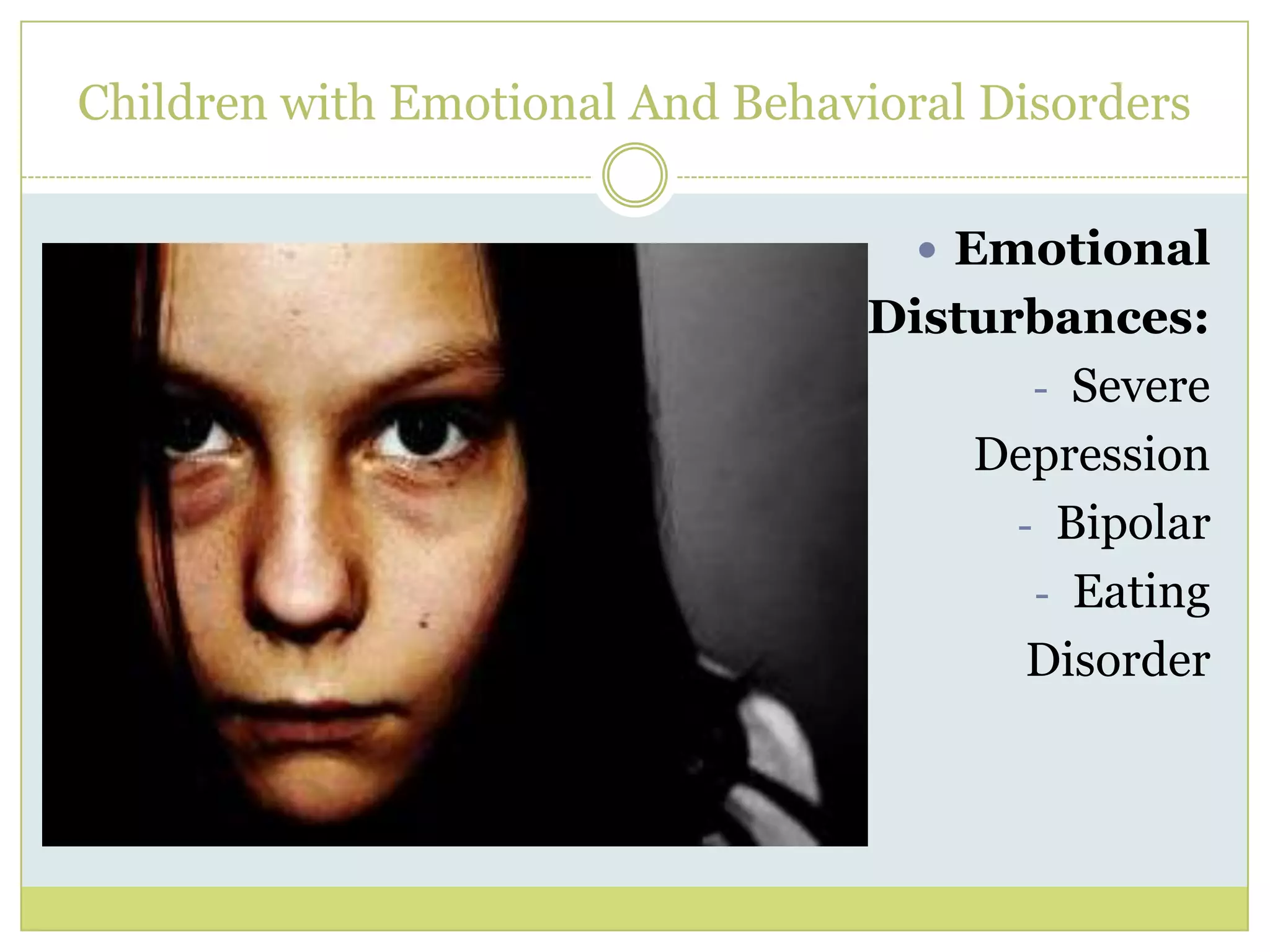 children with emotional and behavioral disorders | PPTX | Mental Health ...