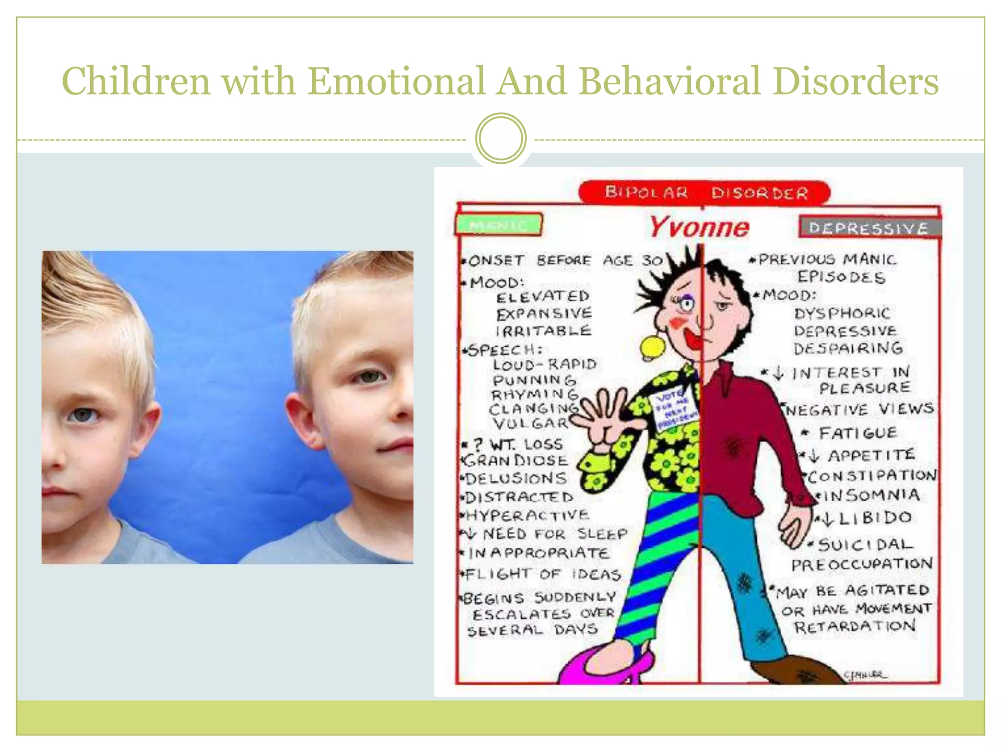 children with emotional and behavioral disorders | PPTX | Mental Health ...