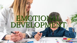 Emotional development ppt for 1st year B.Ed students | PPTX
