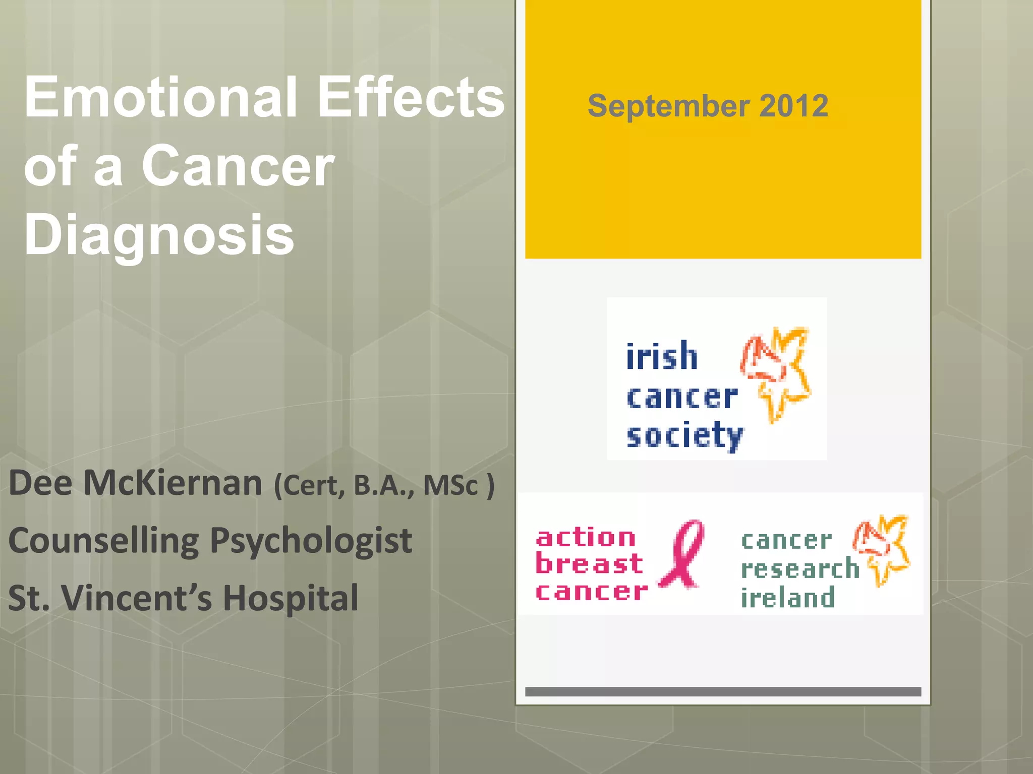 Emotional effects of a cancer diagnosis - Dee McKiernan | PPT