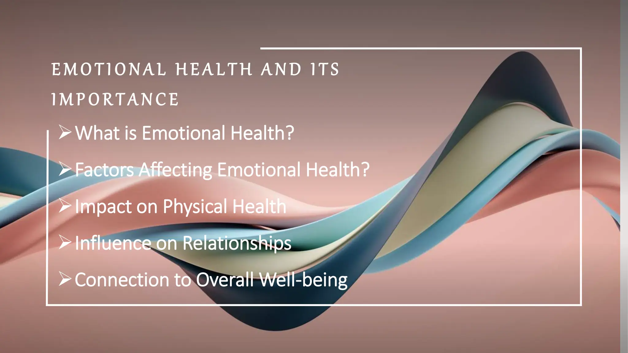 Emotional Health AND ITS IMPORTANCE.pptx