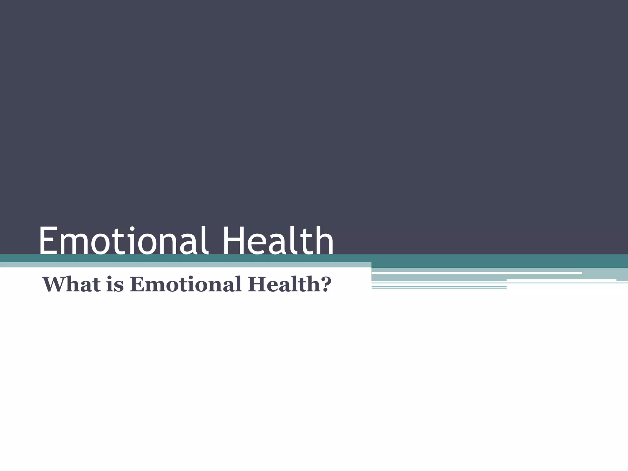 Emotional health and stress management | PPTX
