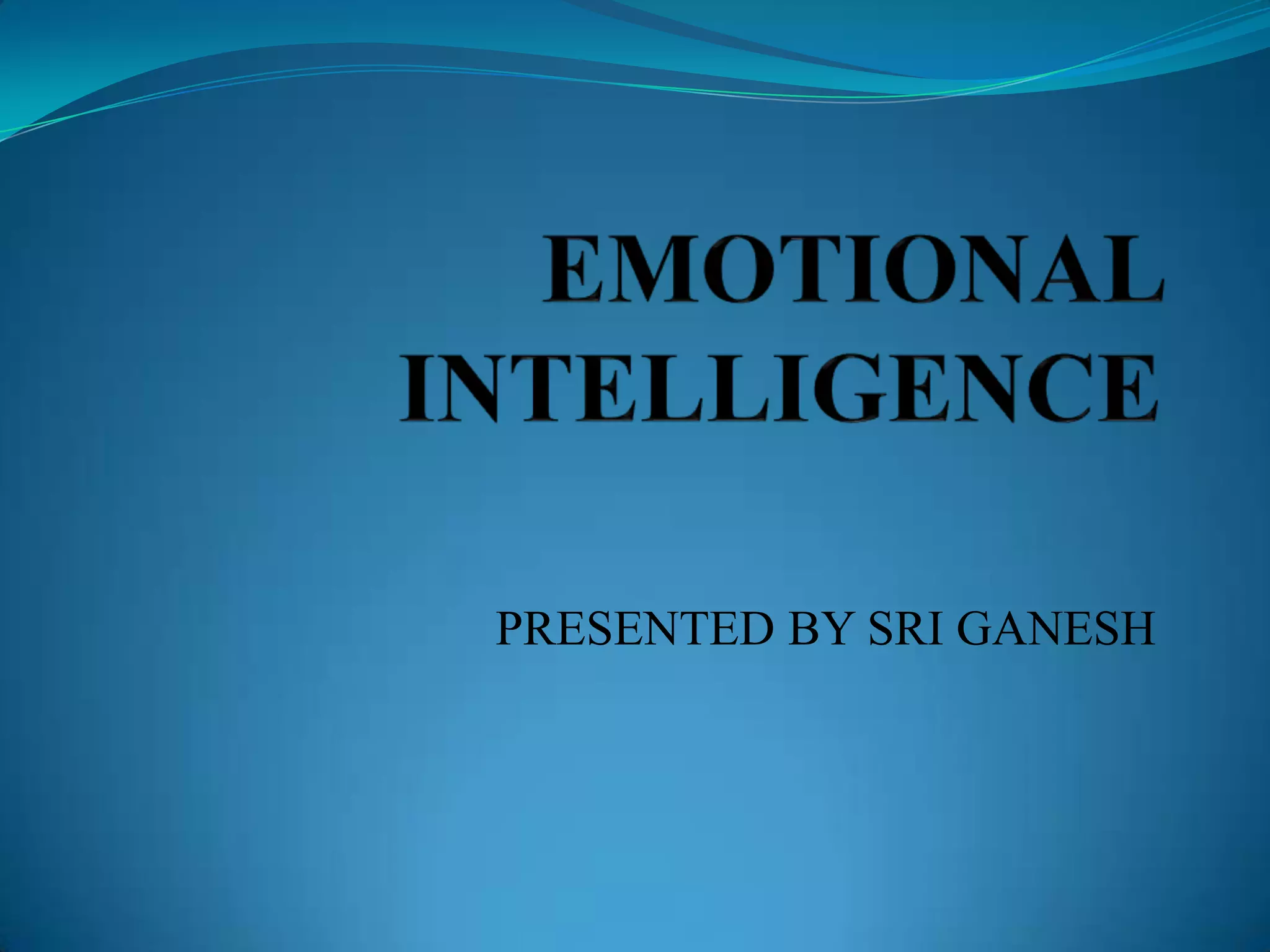 Emotional intelligence | PPTX