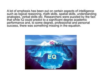 EmotionalIntelligence Your ability to use both emotions and cognitive ...
