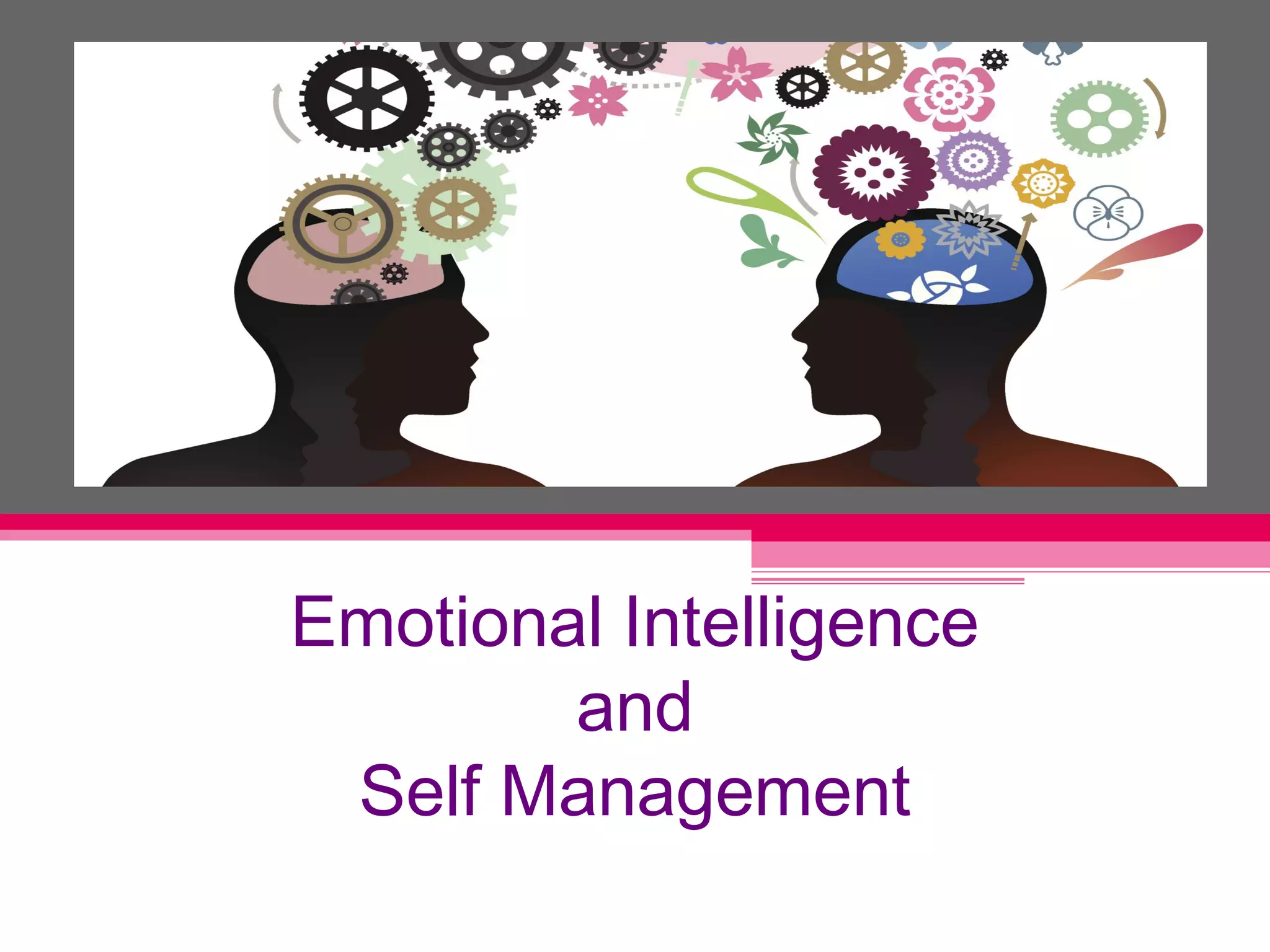 Emotional intelligence n self management | PPT