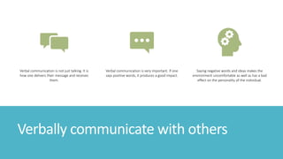 Verbally communicate with others | PPTX