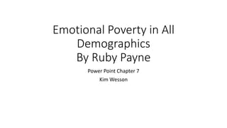 Emotional poverty in all demographics ppt | PPTX