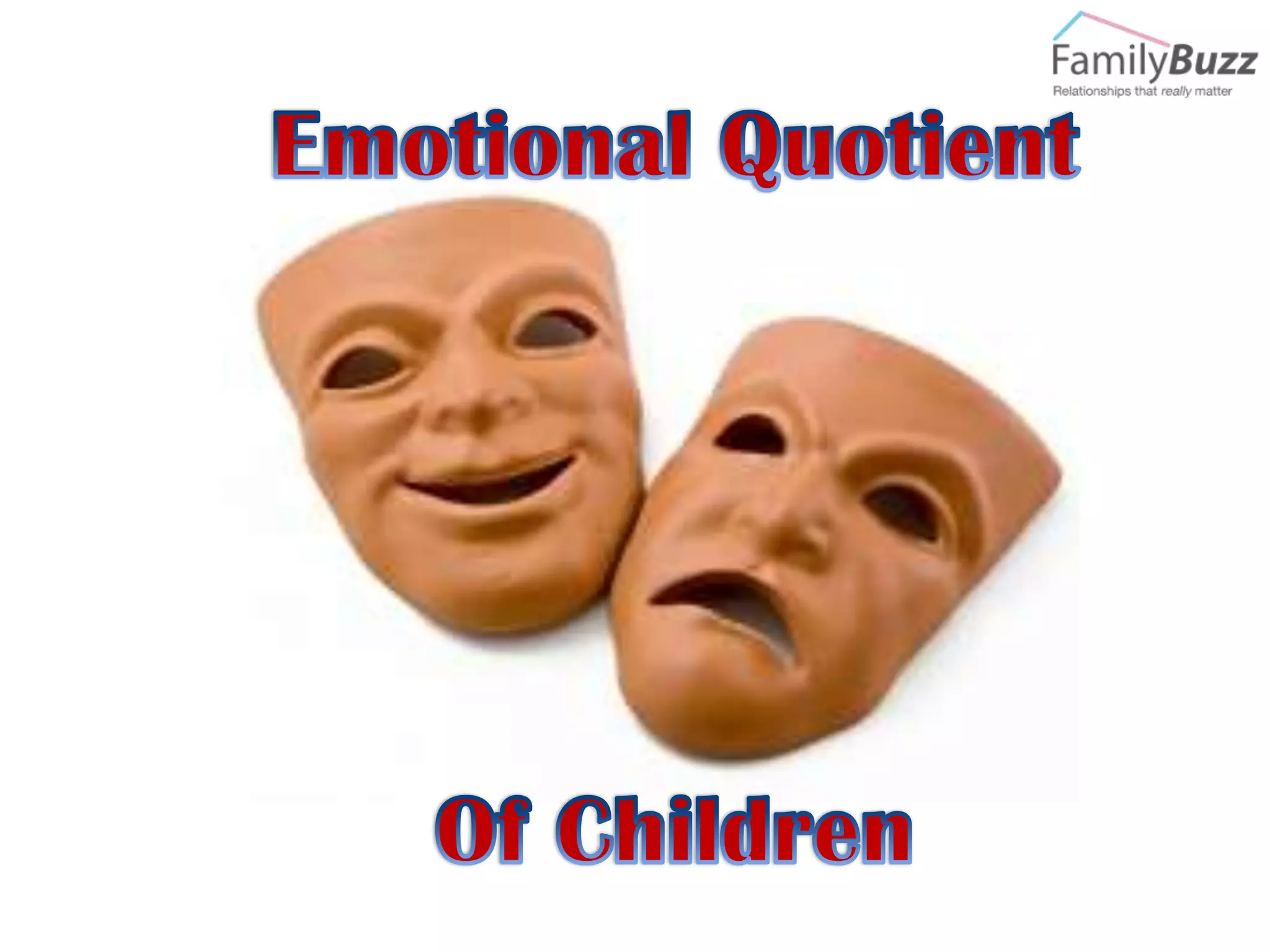 Emotional quotient for your child | PPTX