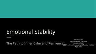 Emotional Stability: Understanding Emotional Balance, Resilience, and ...