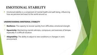 EMOTIONAL STABILITY FOR A STRESS FREE LIFE.pptx