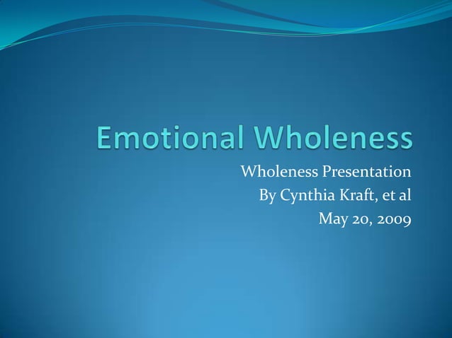 Emotional Wholeness Presentation | PPT