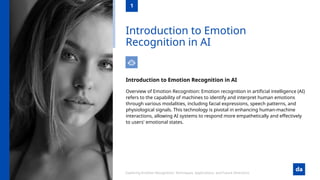 Emotion Recognition in AI: Techniques, Applications, and Future Directions | PPTX