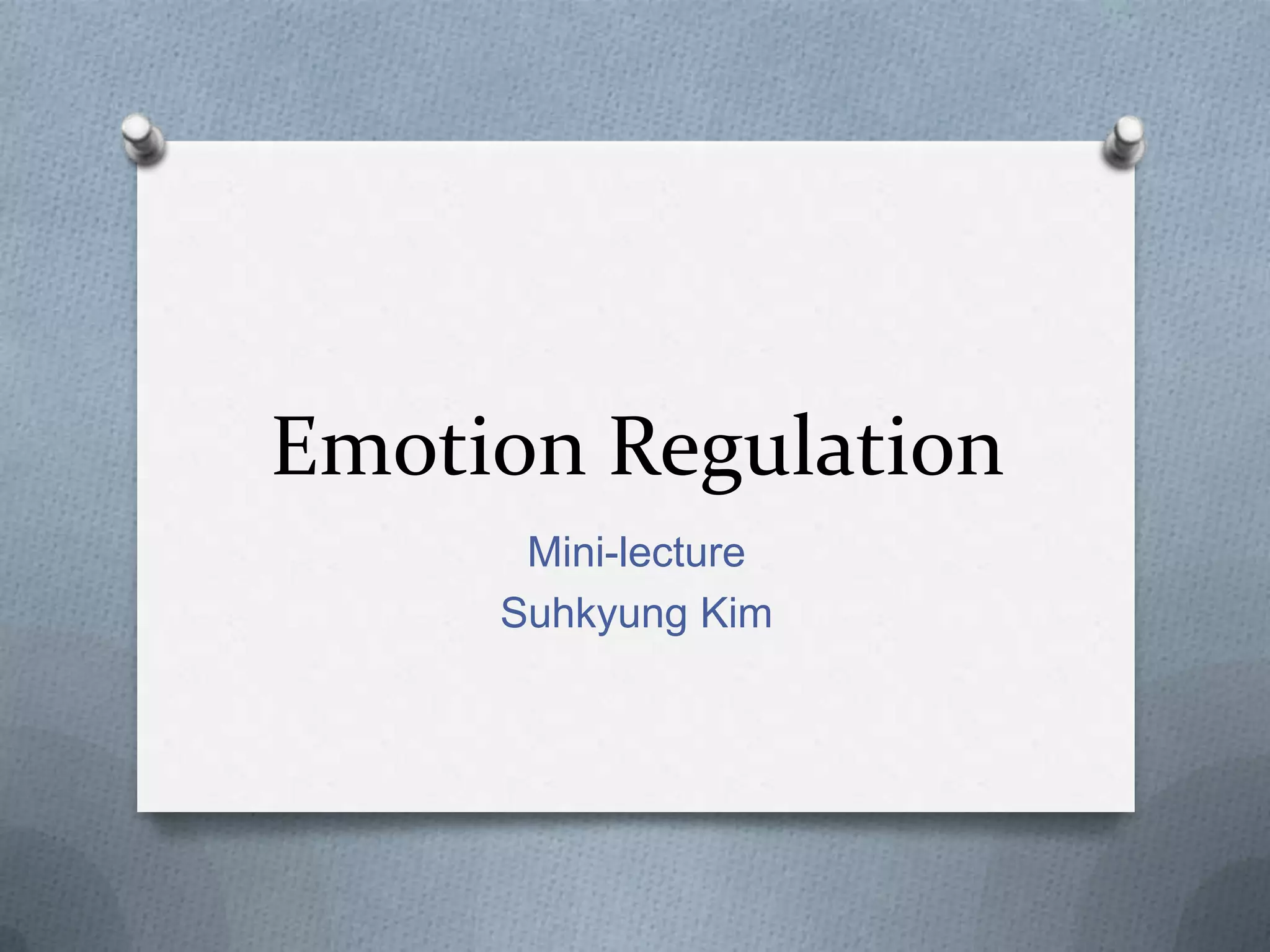 Emotion regulation | PPTX