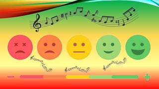 Emotions Through Music | PPTX | Music | Entertainment