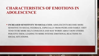 EMOTIONS IN ADOLESCENCE PAPER-1 CHILDHOOD AND GROWING UP.pptx