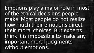 emotions and moral decision making(Understanding Ethics).pptx