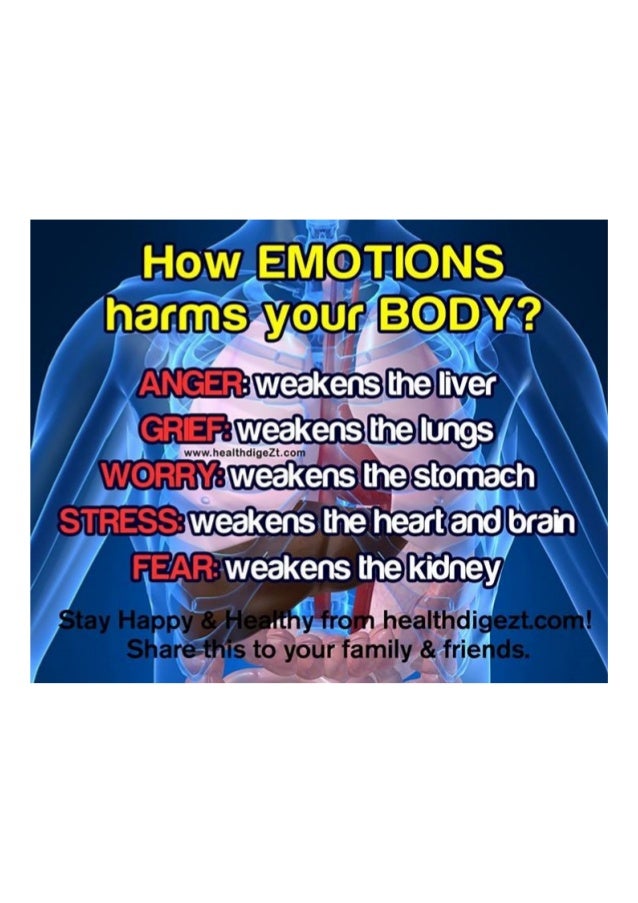 Emotions harm you