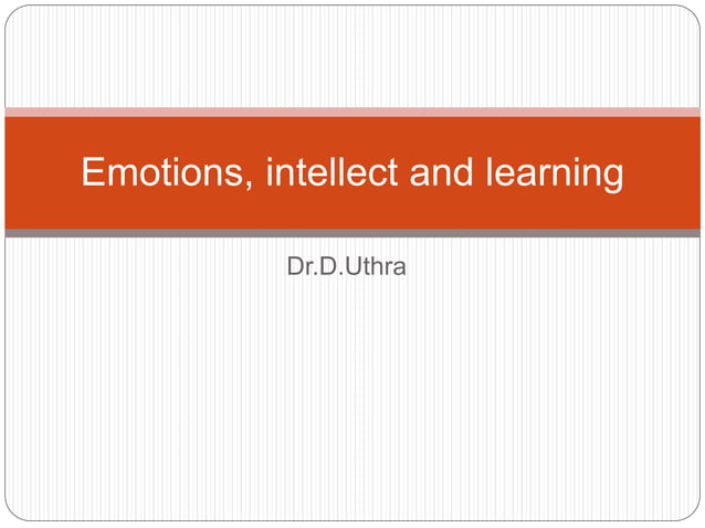 Emotions, intellect and learning | PPTX