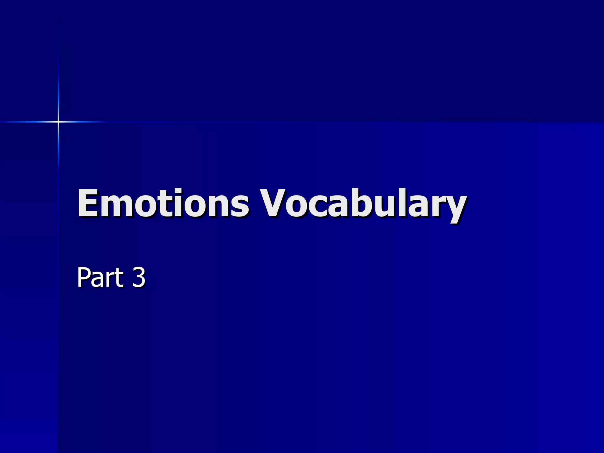 Emotions Vocabulary Part 3 | PPT