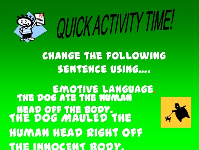 Emotive Language example Emotive Language example