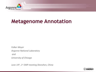 Folker Meyer: Metagenomic Data Annotation | PPT