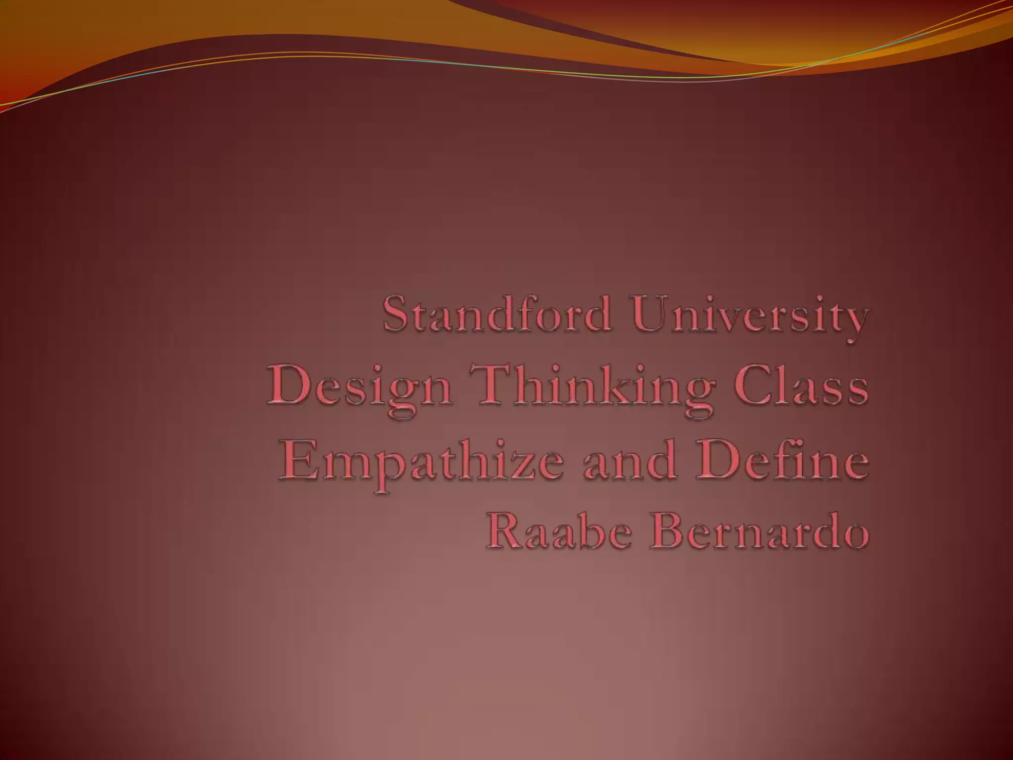 Empathize and define raabe bernardo | PPTX