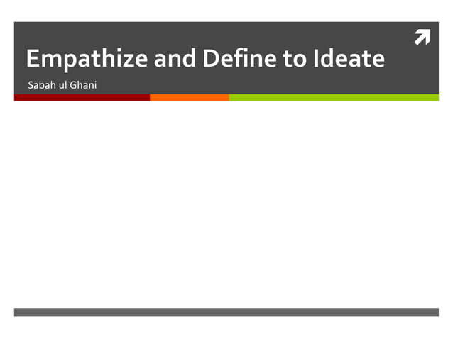 Empathize and define to ideate | PPT