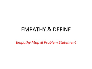 Empathy & define | PPT