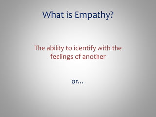 Empathy powerpoint week 5 | PPTX