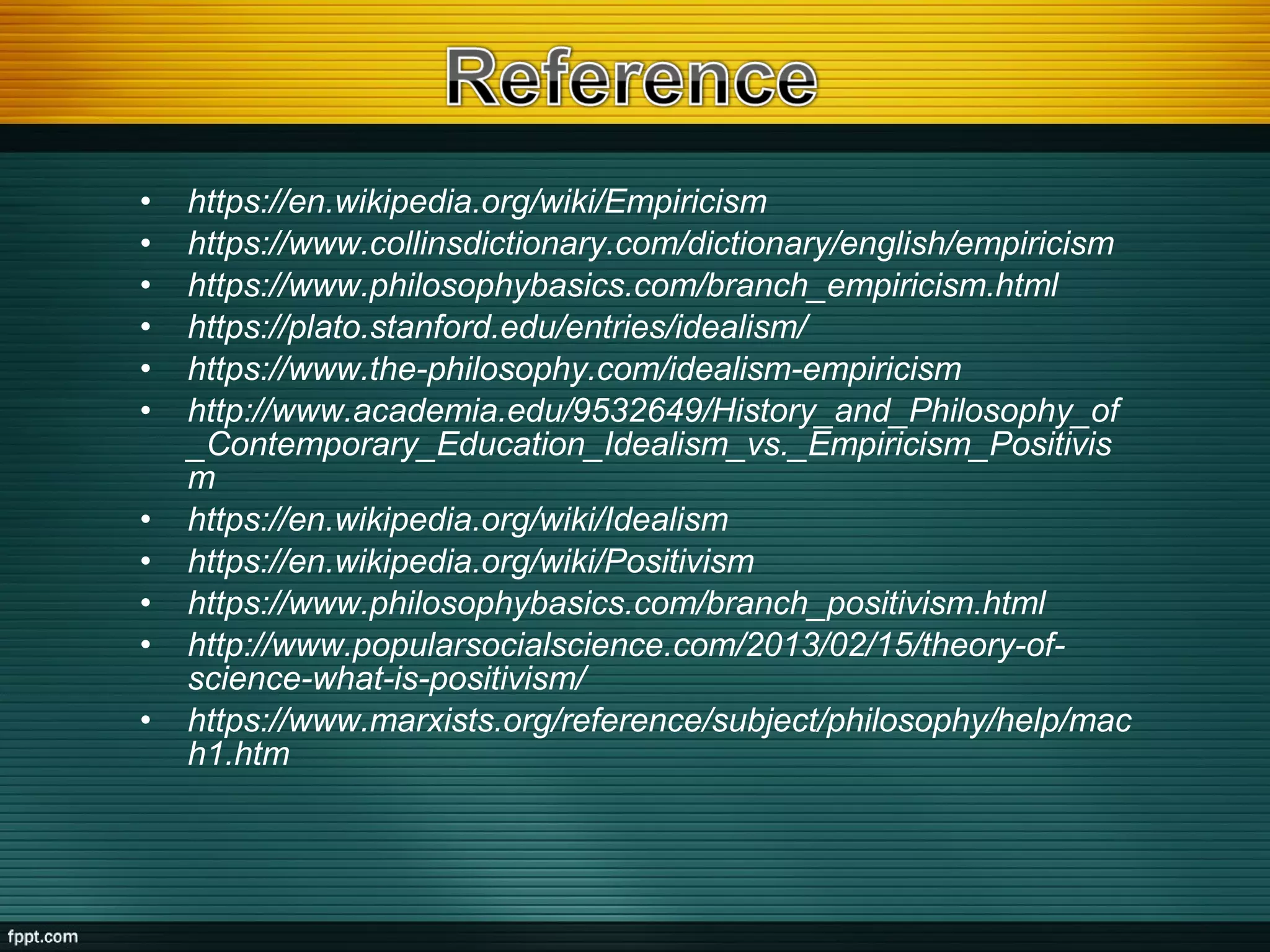 Empericism vs. Idealism & Positivism | PPT