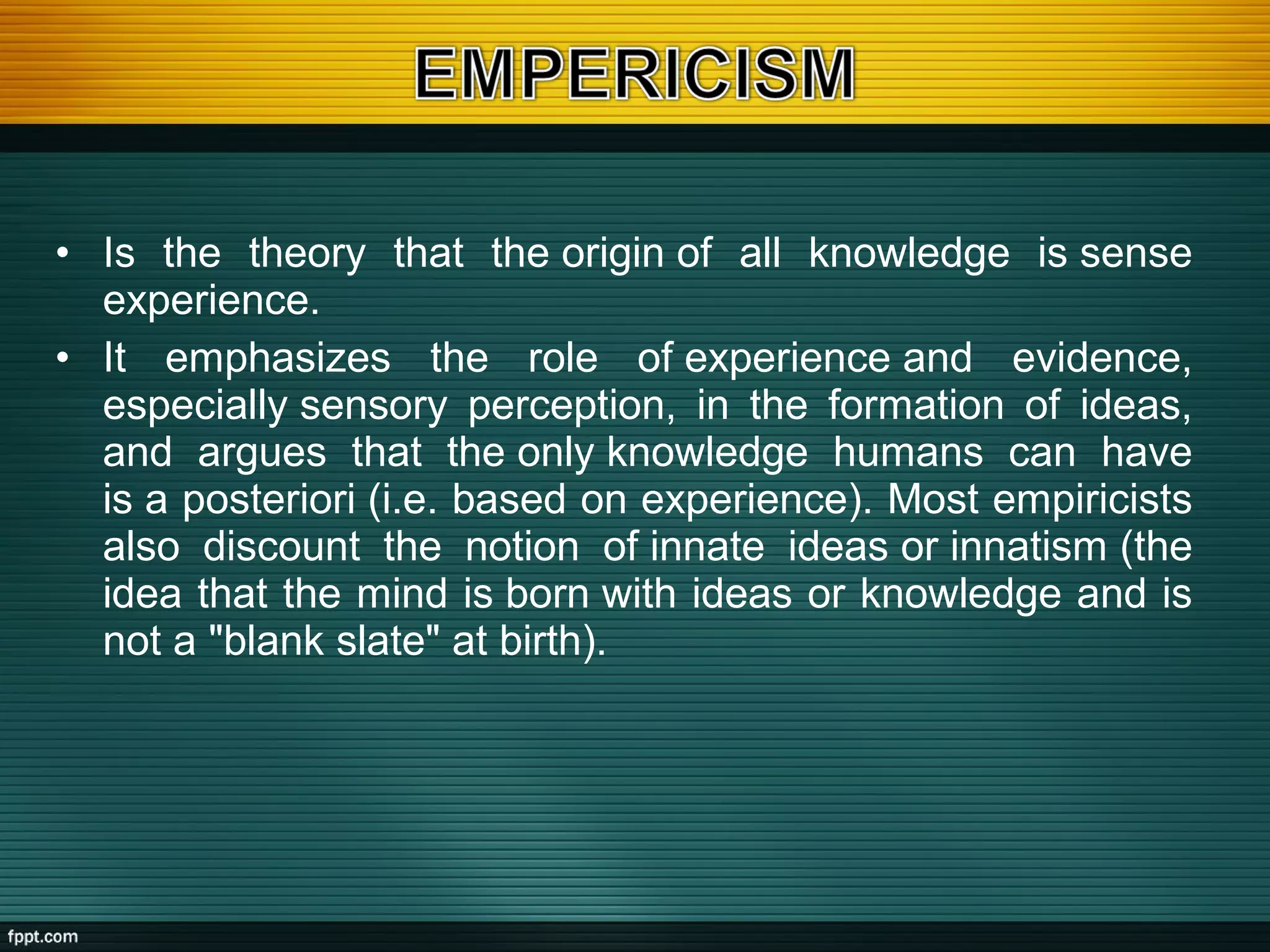 Empericism vs. Idealism & Positivism | PPT